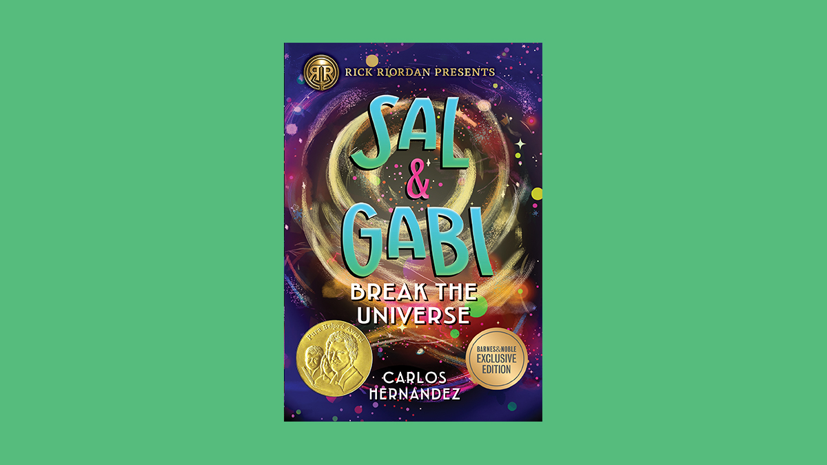 Sal & Gabi Break the Universe: A Barnes & Noble July Reader Pick | Read ...